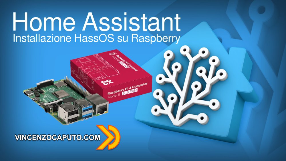 Home Assistant | Come installare Home Assistant (HASSOS) su di un Raspberry | Vincenzocaputo.com