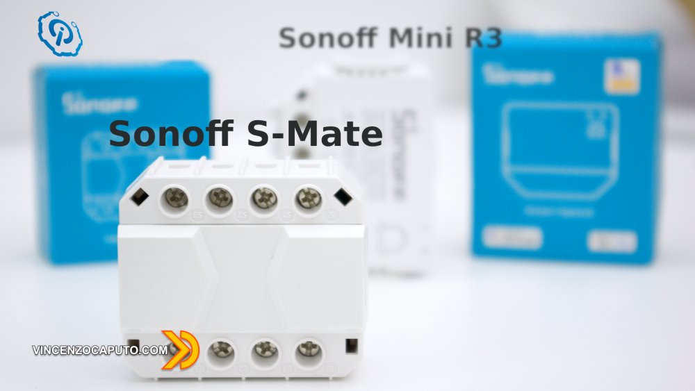 Sonoff | Sonoff S-Mate e Mini R3 - questa volta ci siamo con le ...